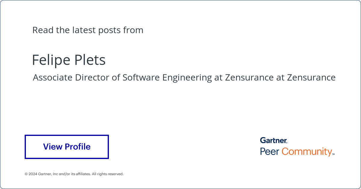 Felipe Plets, Associate Director of Software Engineering at Zensurance at Zensurance | Gartner ...
