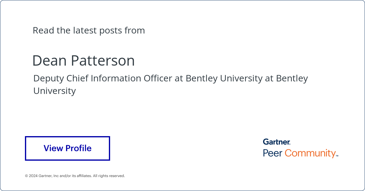 Dean Patterson, Deputy Chief Information Officer at Bentley University at Bentley University ...