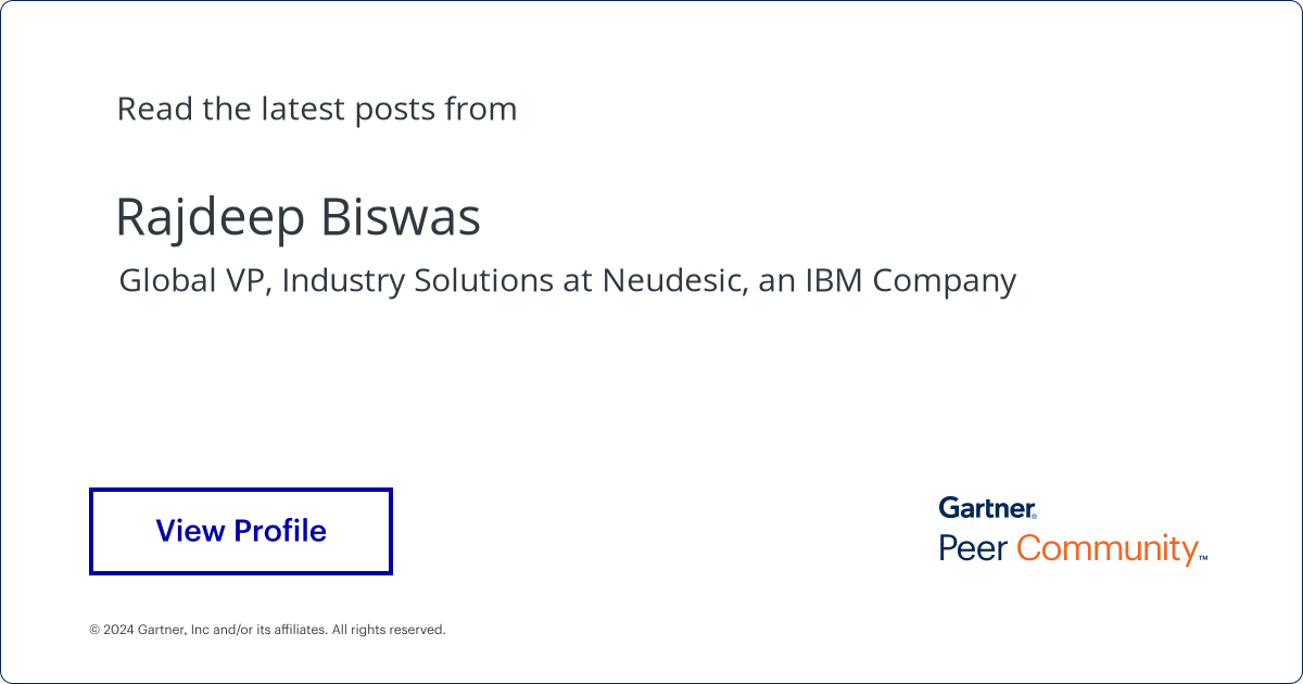 Rajdeep Biswas, Global VP, Industry Solutions at Neudesic, an IBM Company | Gartner Peer Community