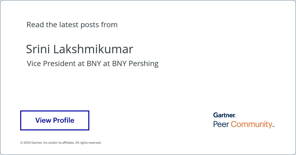 Srini Lakshmikumar, Vice President at BNY at BNY Pershing | Gartner ...